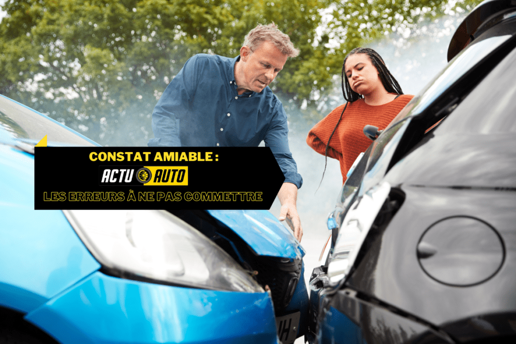 Constat amiable : les erreurs à ne pas commettre